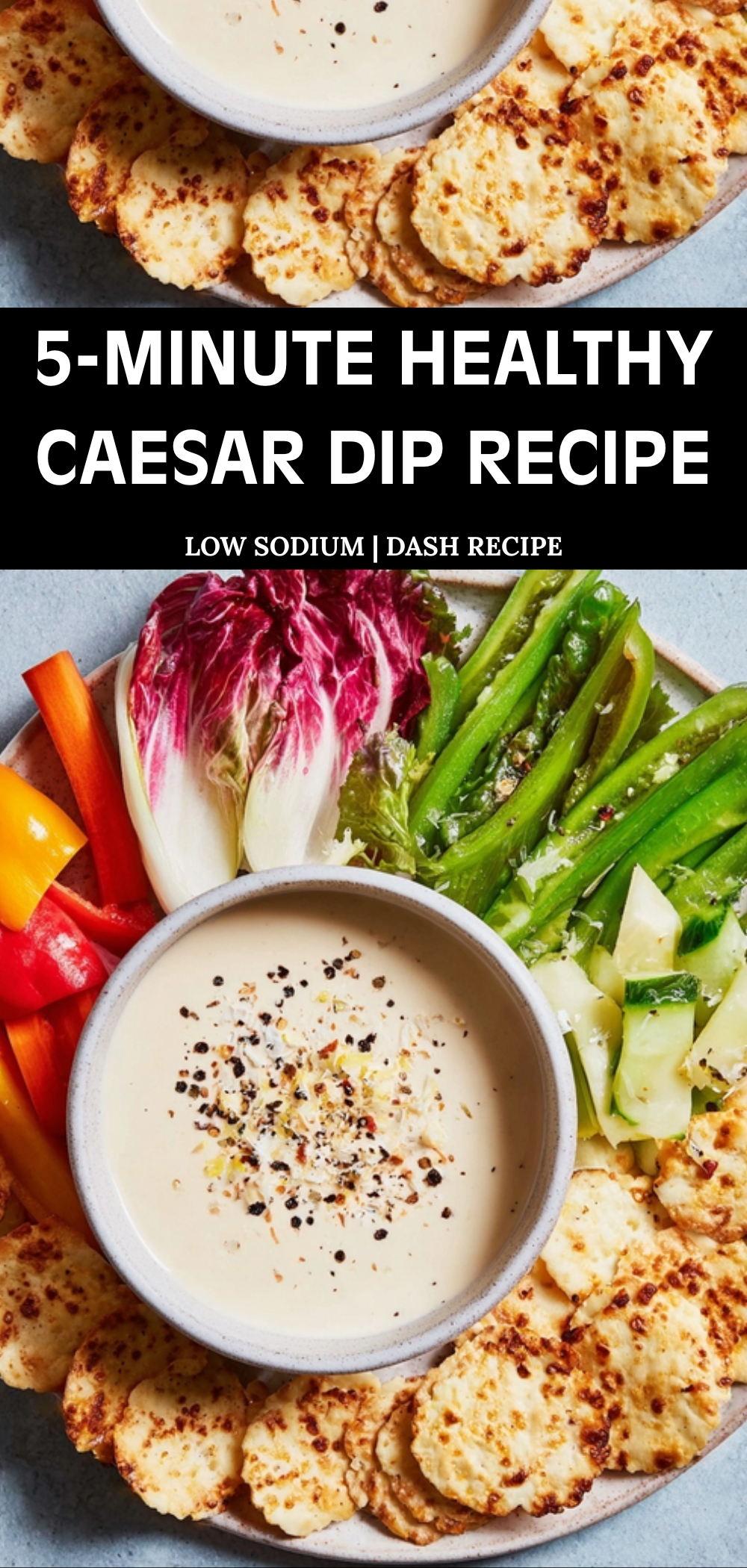 8-Minute DASH-Friendly Greek Yogurt Caesar Dip - Food Tracker Girl